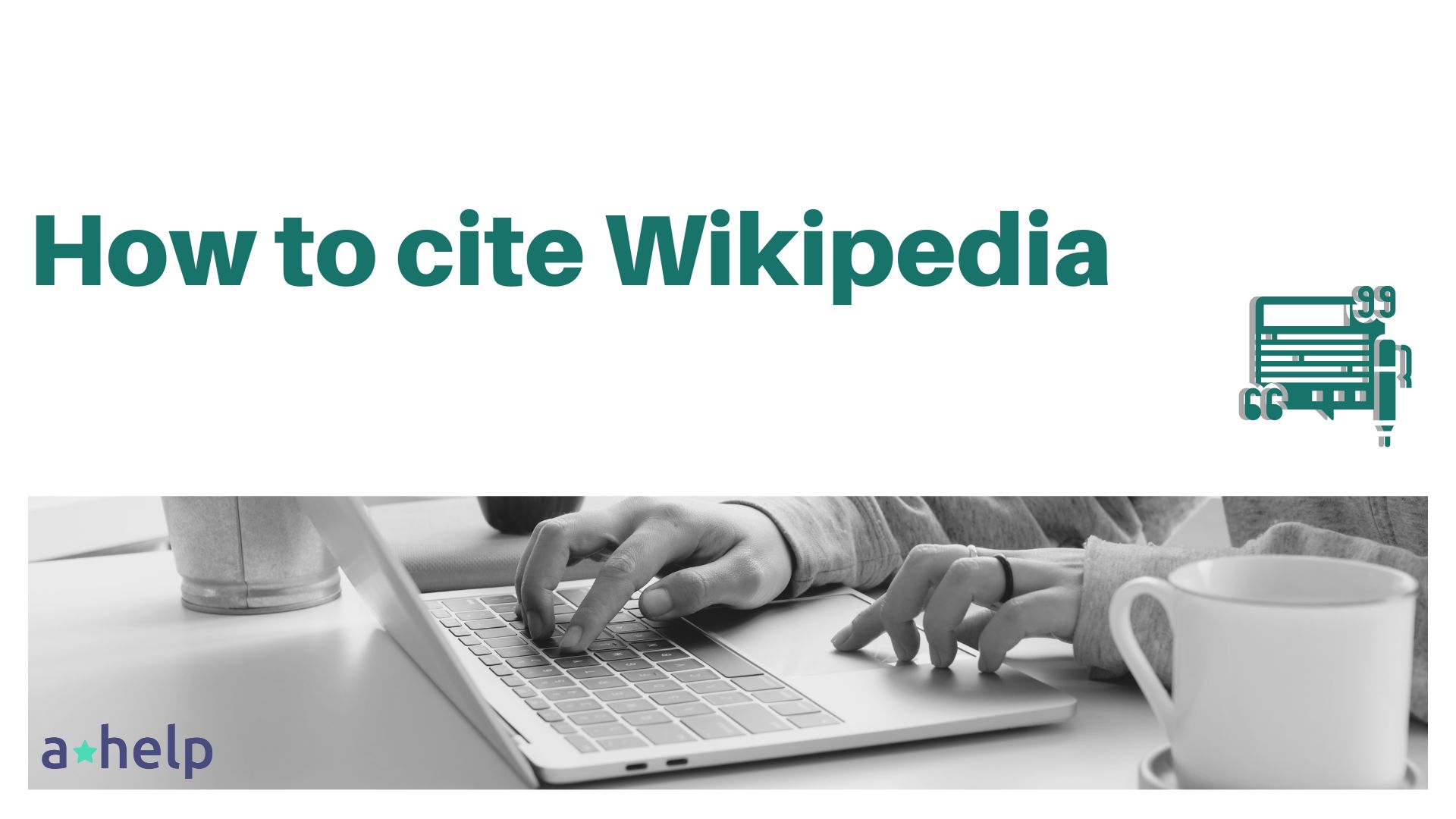 How to Cite Wikipedia: Chicago & MLA Style