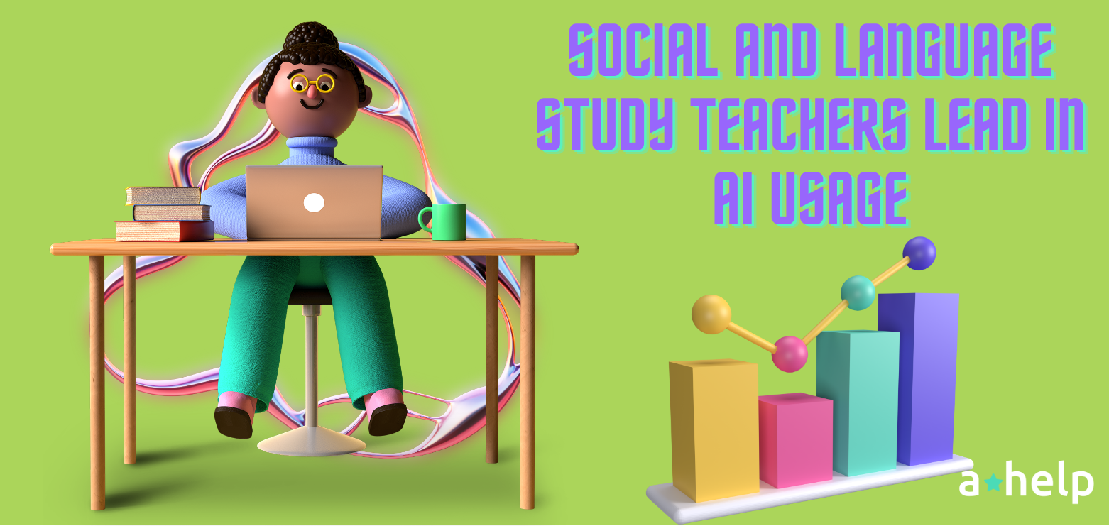 English and Social Studies Teachers Pioneer AI Usage in Schools, Study ...