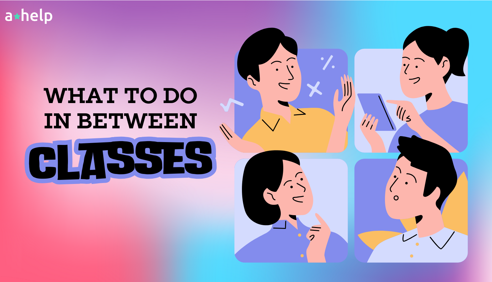 Got Time To Kill Between Classes? Here’s What You Can Do